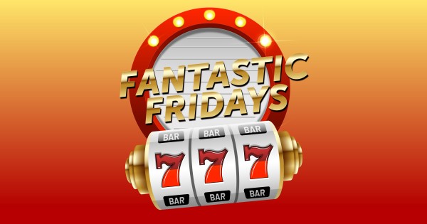 Fantastic Friday | Meropa Casino
